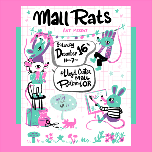 Mall Rats Art Market | Lloyd Center